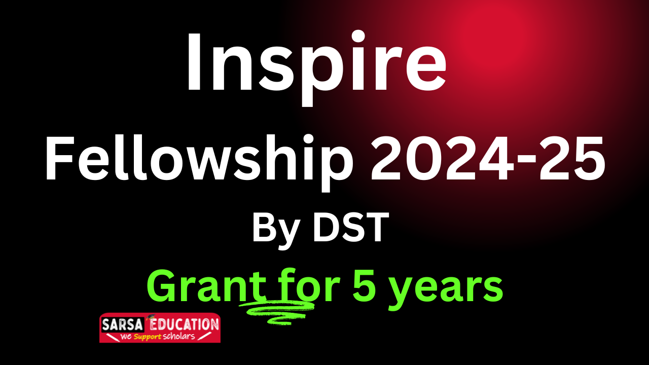 Inspire fellowship 2024-25. Eligibility, Documents & Amount