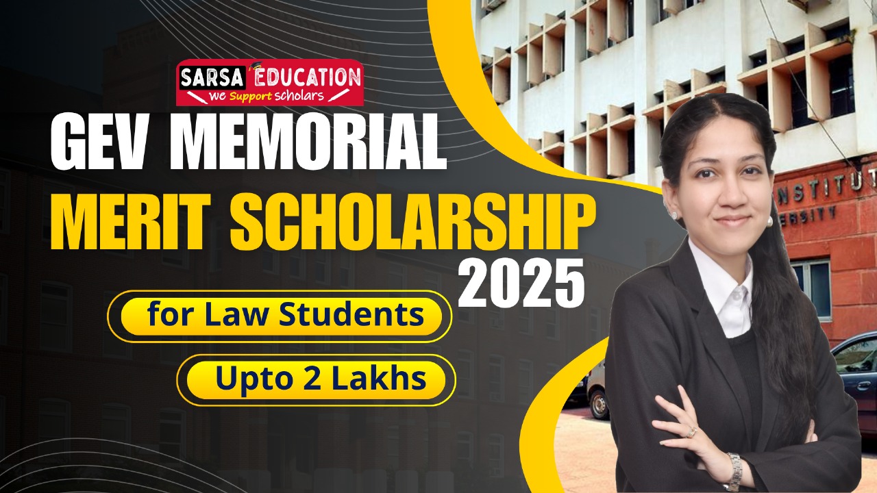 GEV Memorial Merit Scholarship 2025 for Law Students[Upto Rs 2 Lakh]