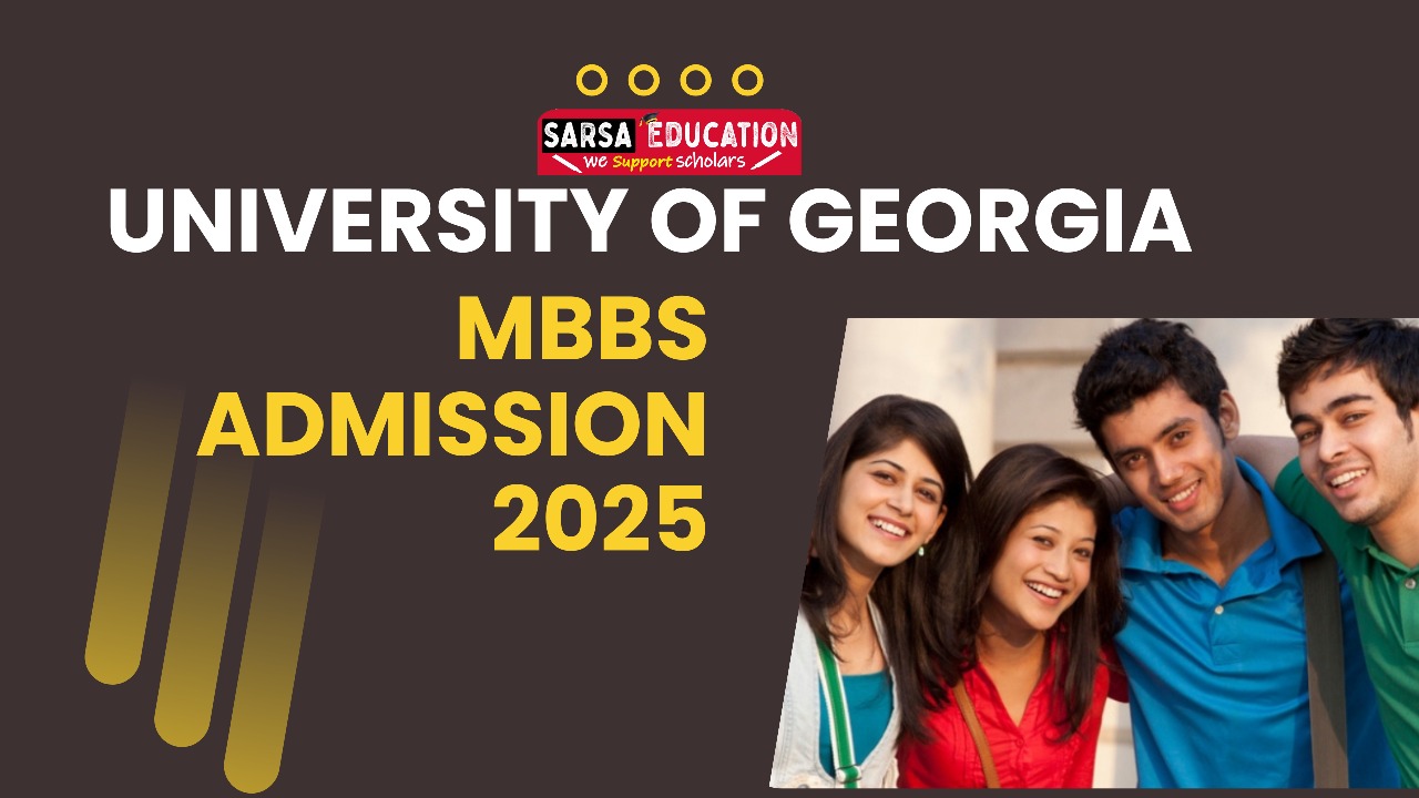University of Georgia Exclusive MBBS Ranking Admissions 2025